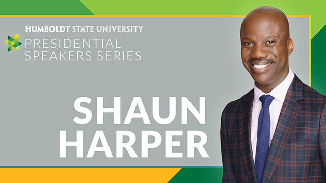 Presidential Speaker Series | Forever Humboldt